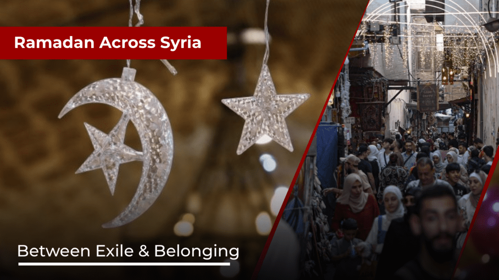Ramadan After Return: Between Exile and Belonging - levant24